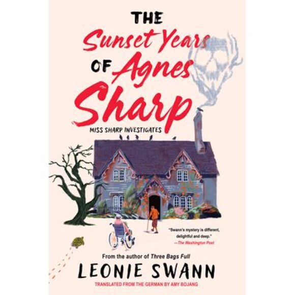 Leonie Swann | Other | The Sunset Years Of Agnes Sharp Leonie Swann ...